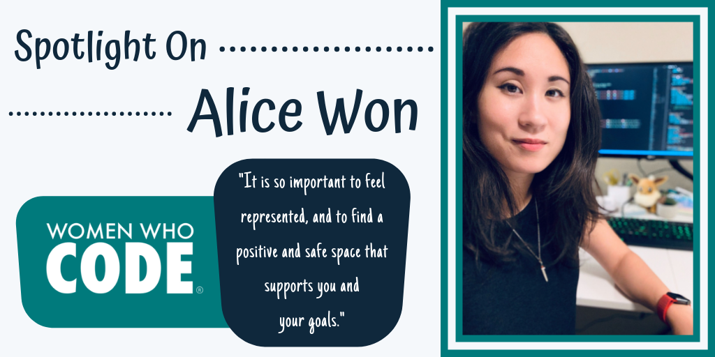 Spotlight On: Alice Won. It’s May, which means Women Who Code… | by ...