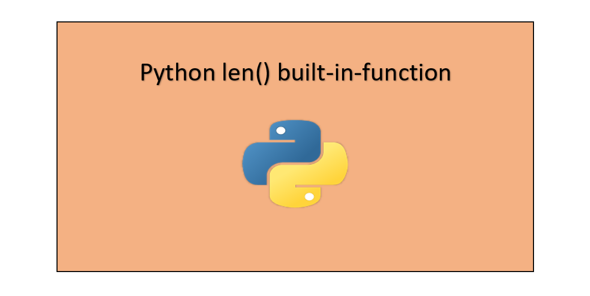 Learn the Python len() Function. A detailed guide to the len() function ...