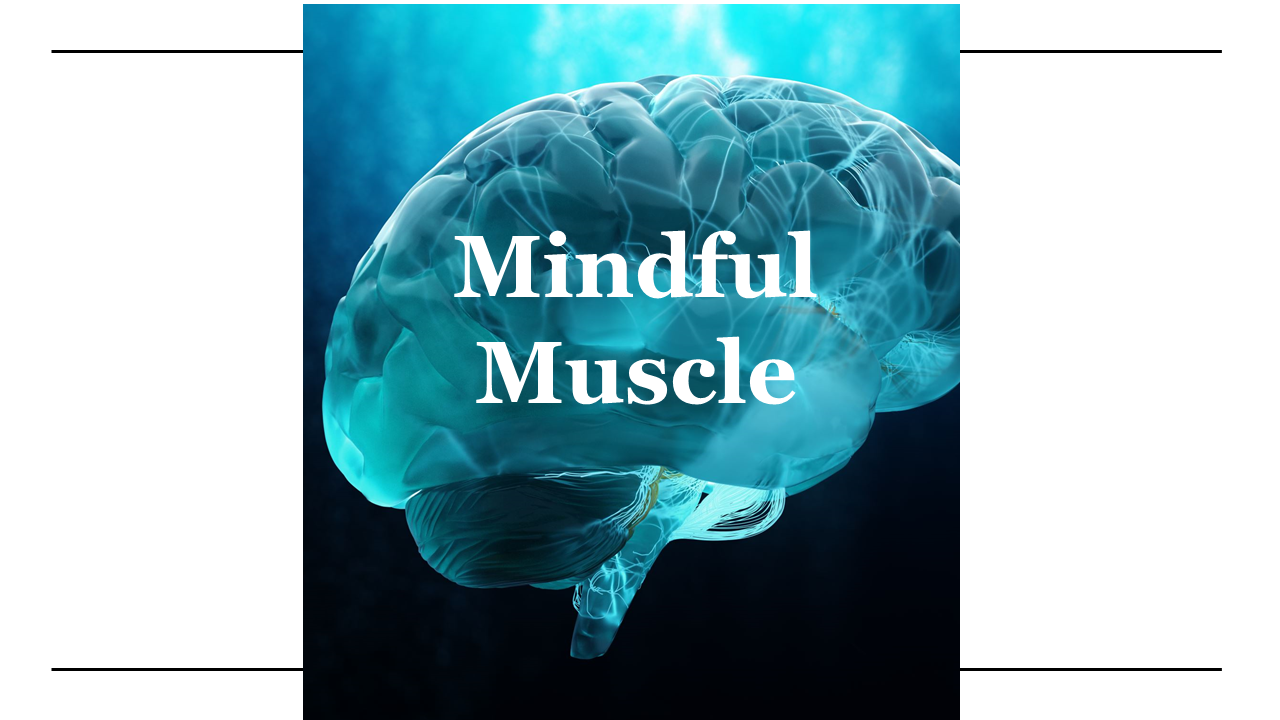 About – Mindful Muscle – Medium