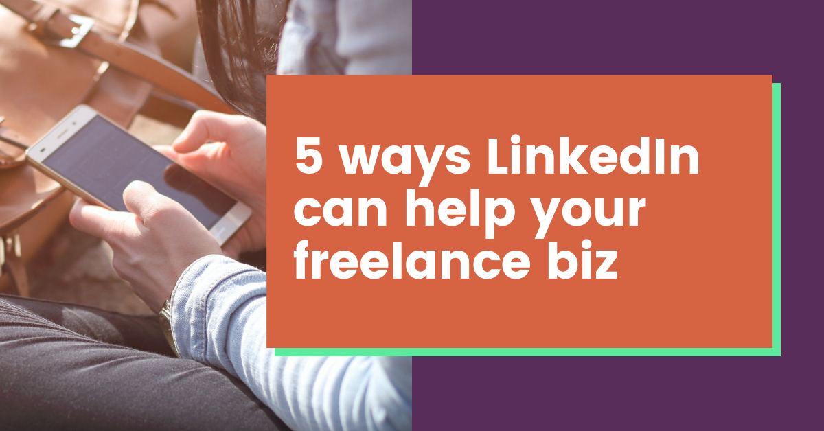 5 Ways LinkedIn Can Help Your Freelance Business | by Chloe Brooks ...