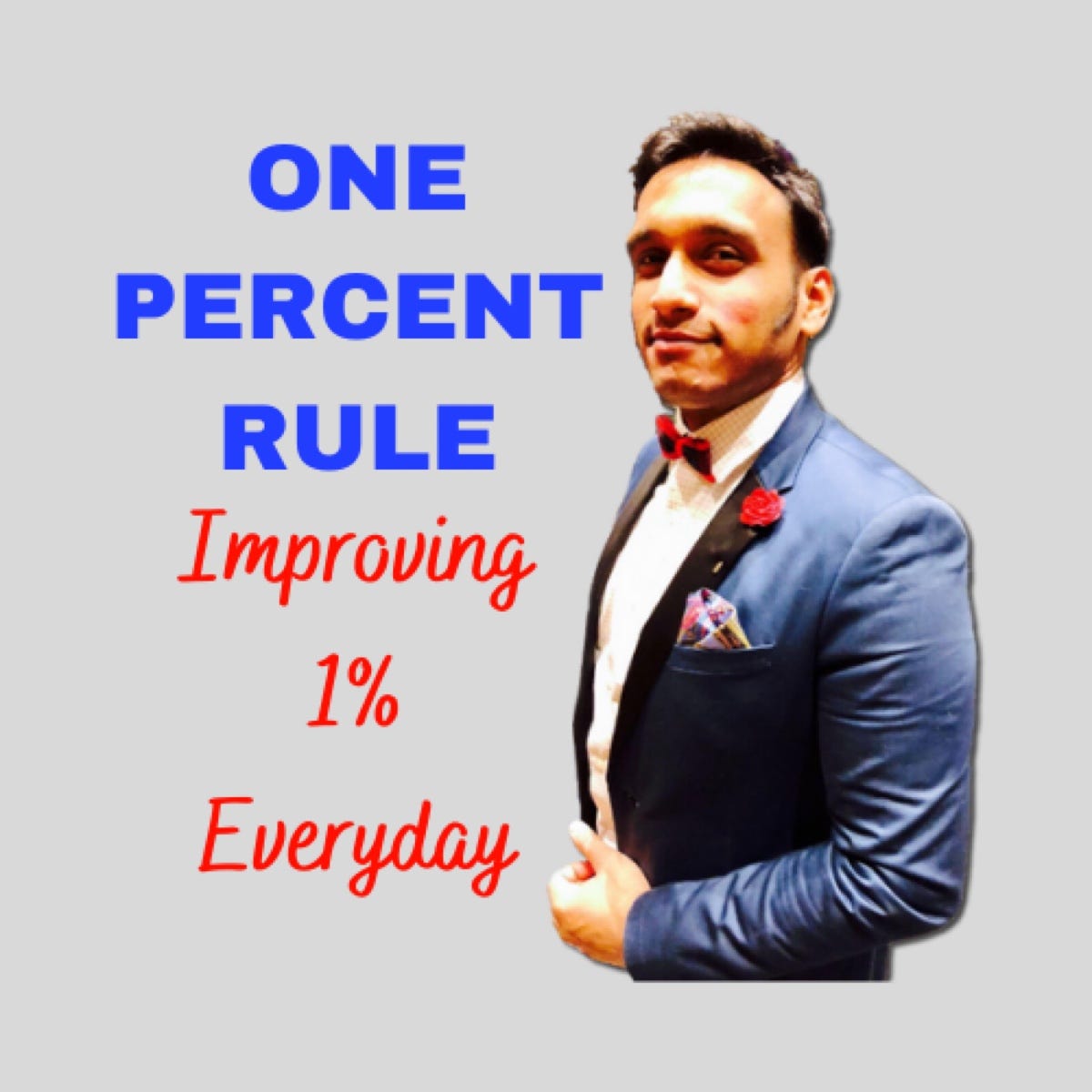 About – One Percent Rule - Improving 1% Everyday – Medium