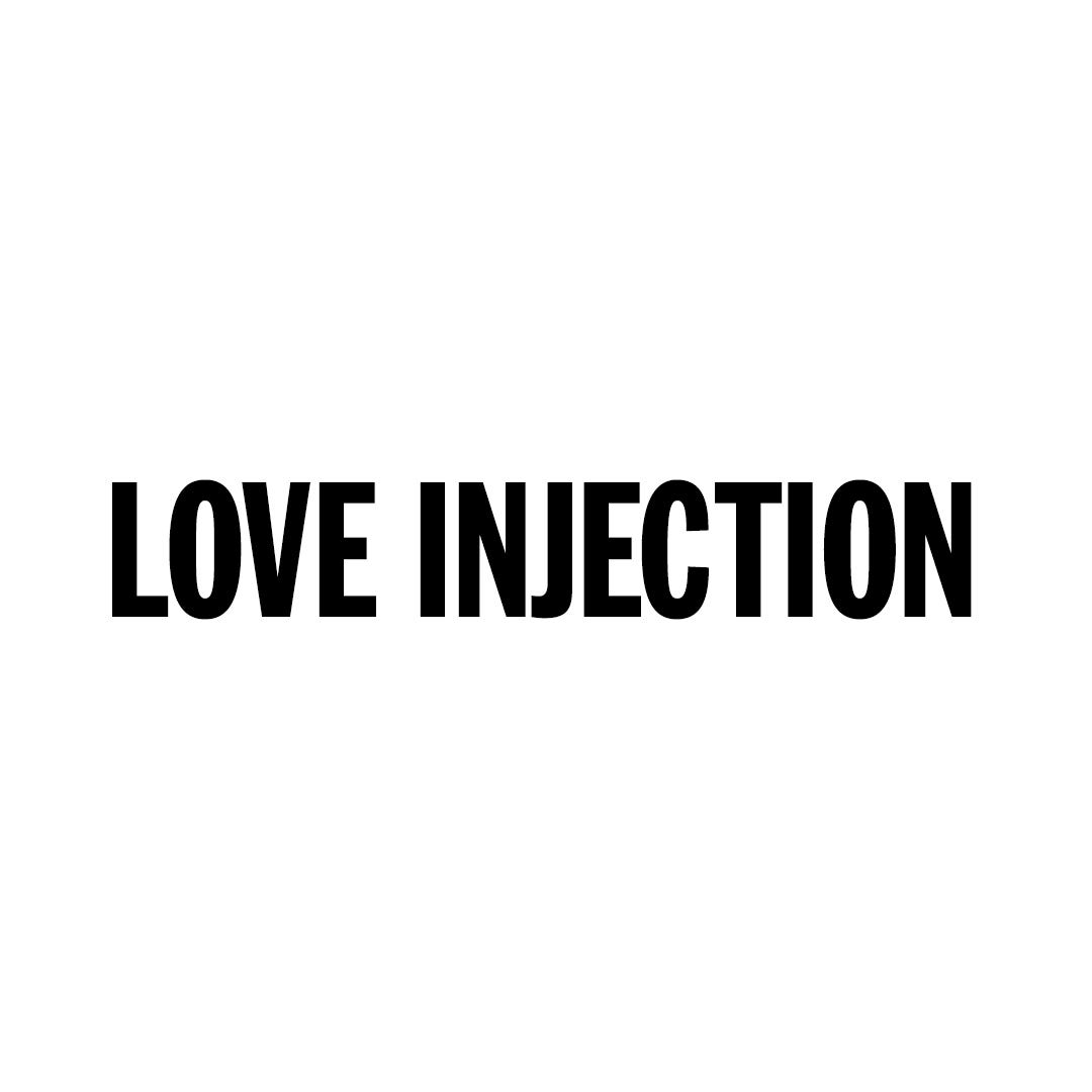 Love Injection – Medium