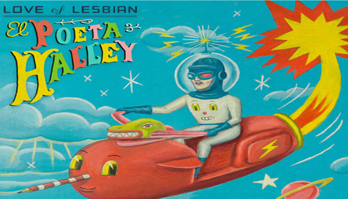EL POETA HALLEY — UNA VUELTA POR LA TRAYECTORIA DE LOVE OF LESBIAN | by ...