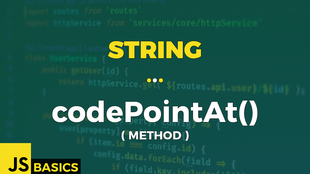 Basics of Javascript · String · codePointAt() (method) | by Jakub Korch | Nerd For Tech | May ...