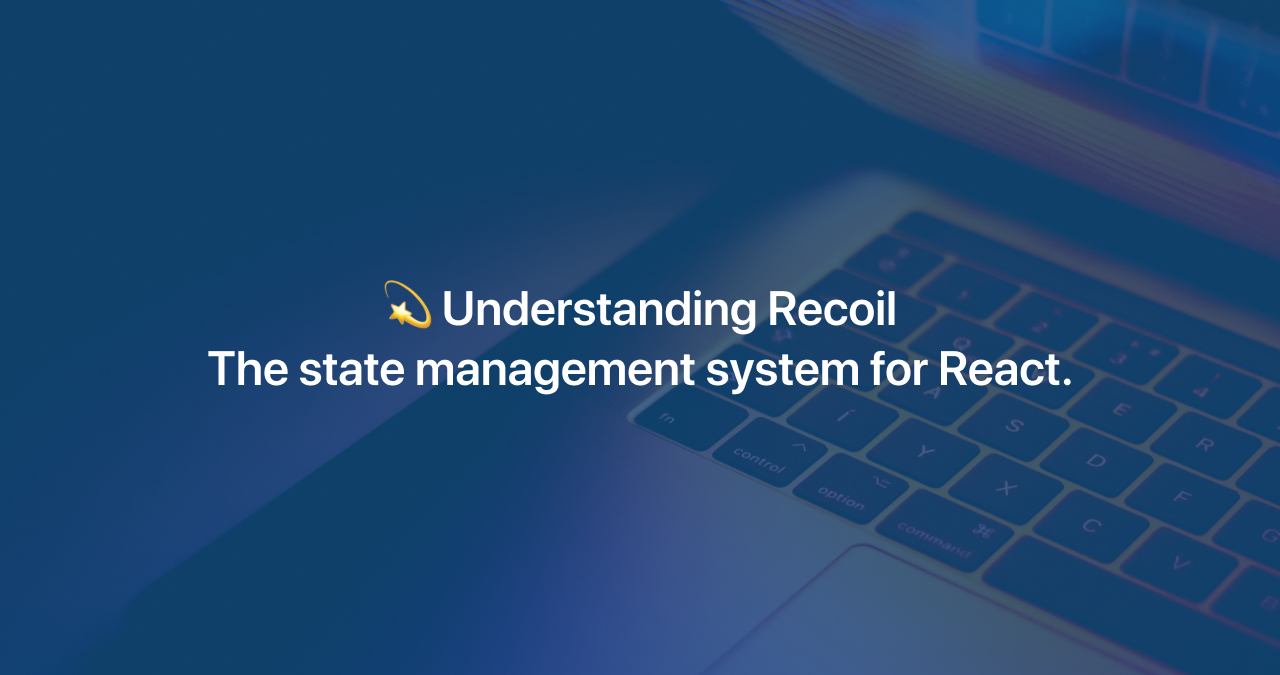 💫 Understanding Recoil — The state management system for React. | by Chetan Raj | JavaScript ...