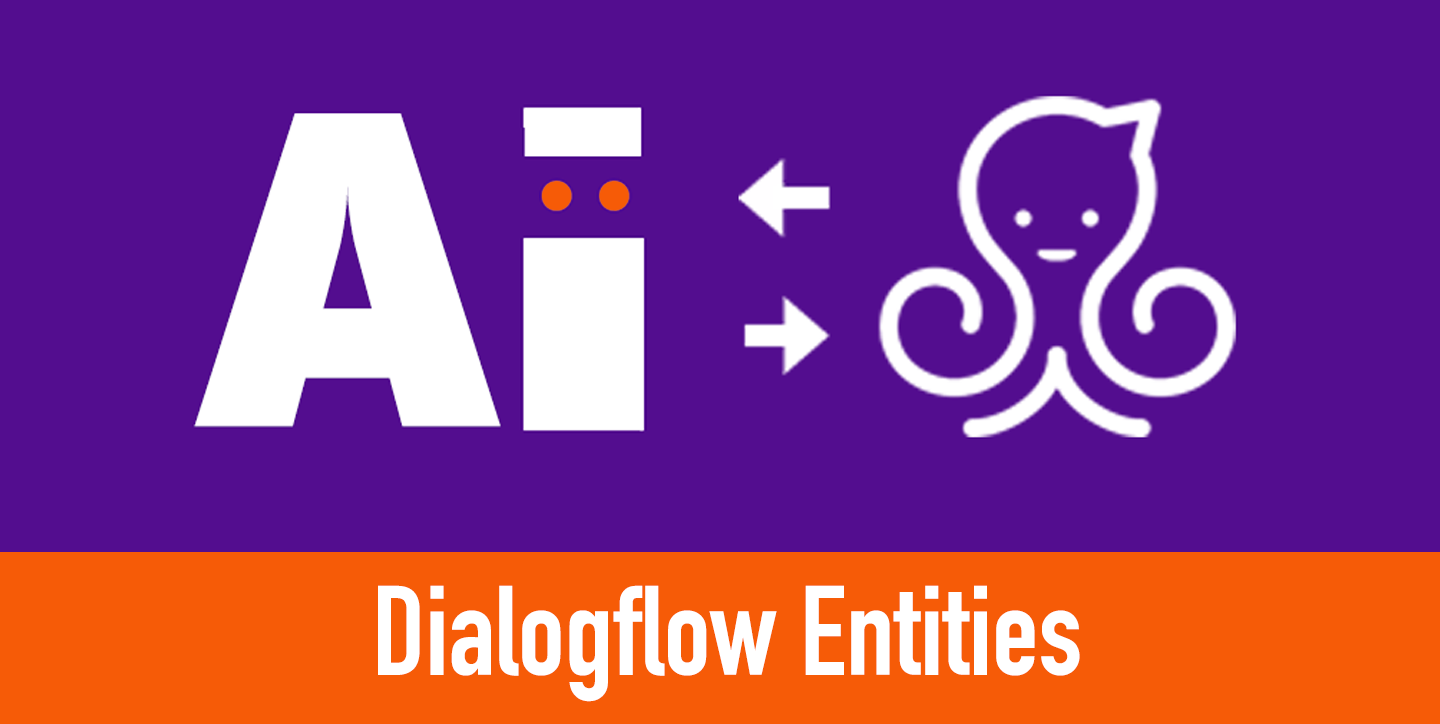 Dialogflow Entities: Find meaning within phrases and store values in Manychat