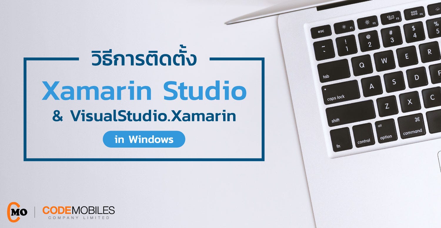 Install/การติดตั้ง Xamarin Studio & VisualStudio.Xamarin in Window | by ...