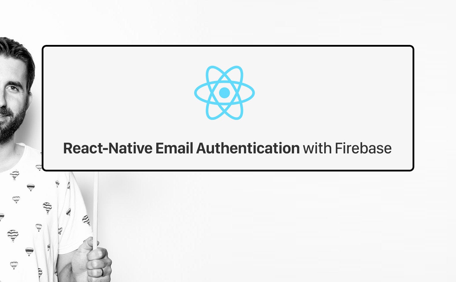 React Native Email Authentication With Firebase By Ben Novak
