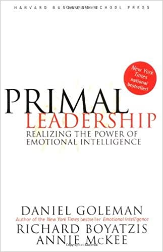 READ/DOWNLOAD!] Primal Leadership: Realizing the Power of Emotional ...