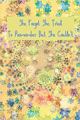 PDF Download> She Forgot She Tried To Remember But She Couldn’t ...