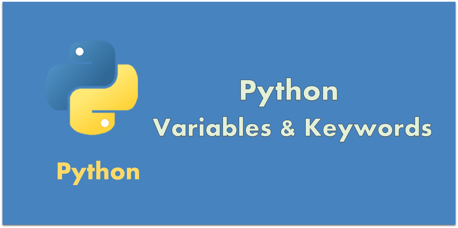 Python Tutorial — Variables And Keywords By Codeforests Jul 2020