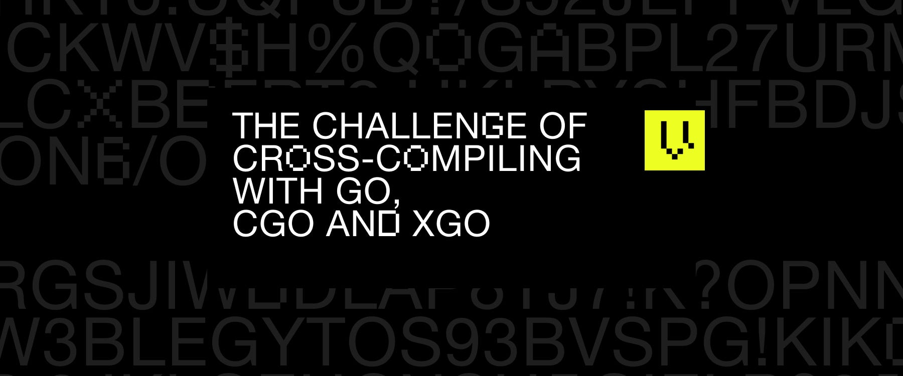 Vega Protocol | Cross compiling with go, cgo and xgo | Vega Protocol