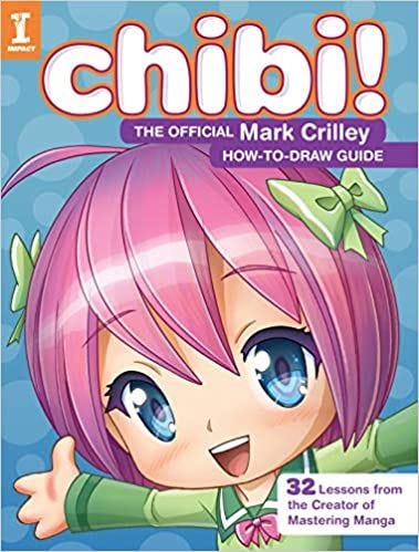 READ/DOWNLOAD%? Chibi! The Official Mark Crilley How-to-Draw Guide FULL ...
