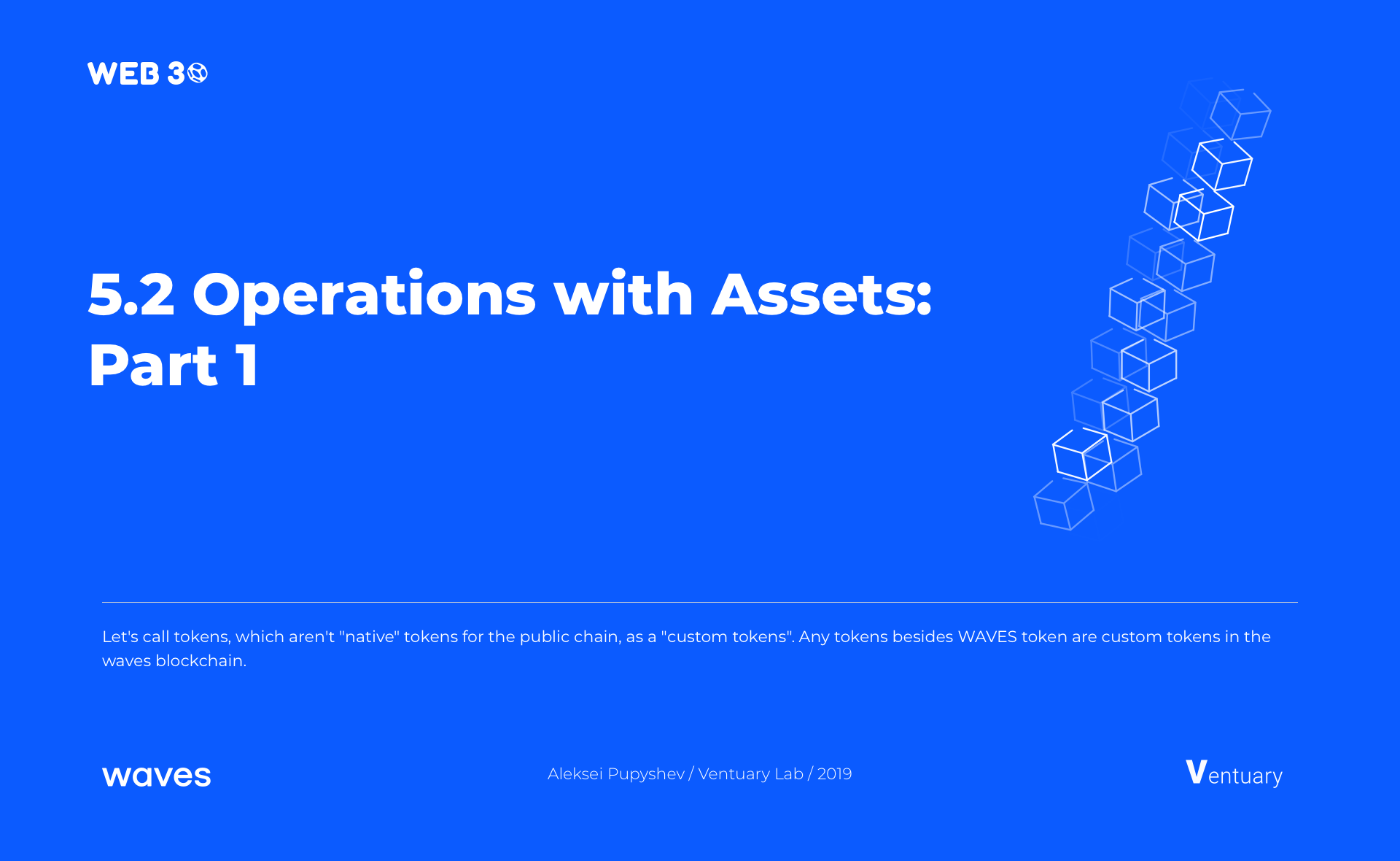 Mastering Web3 with Waves Module #5 | by Ventuary Lab | Mastering Web3 with Waves | Medium