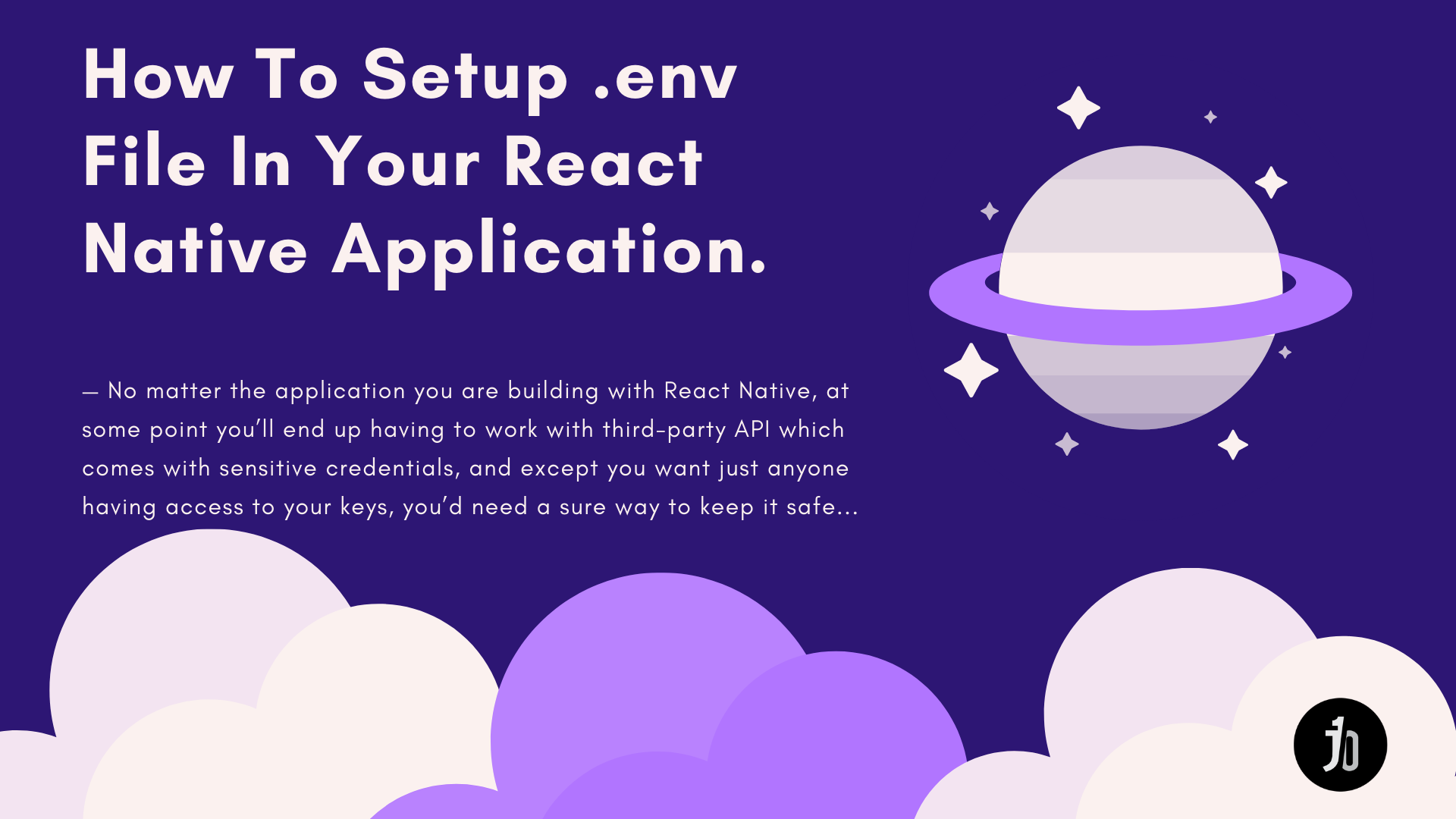 How To Setup .env File In Your React Native Application. | by Oluwatobi ...
