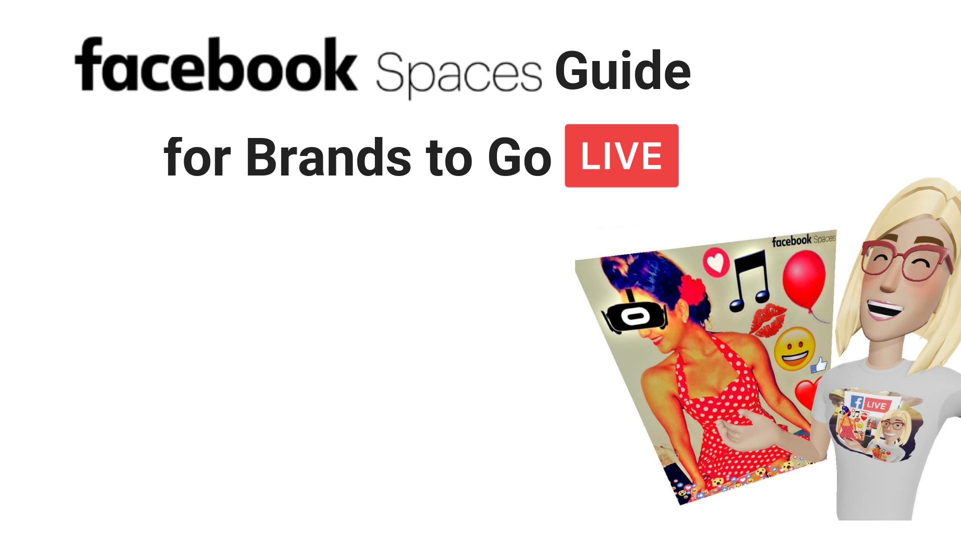 Facebook Spaces Guide for Brands to Go Live | by Navah Berg — SocialVR ...