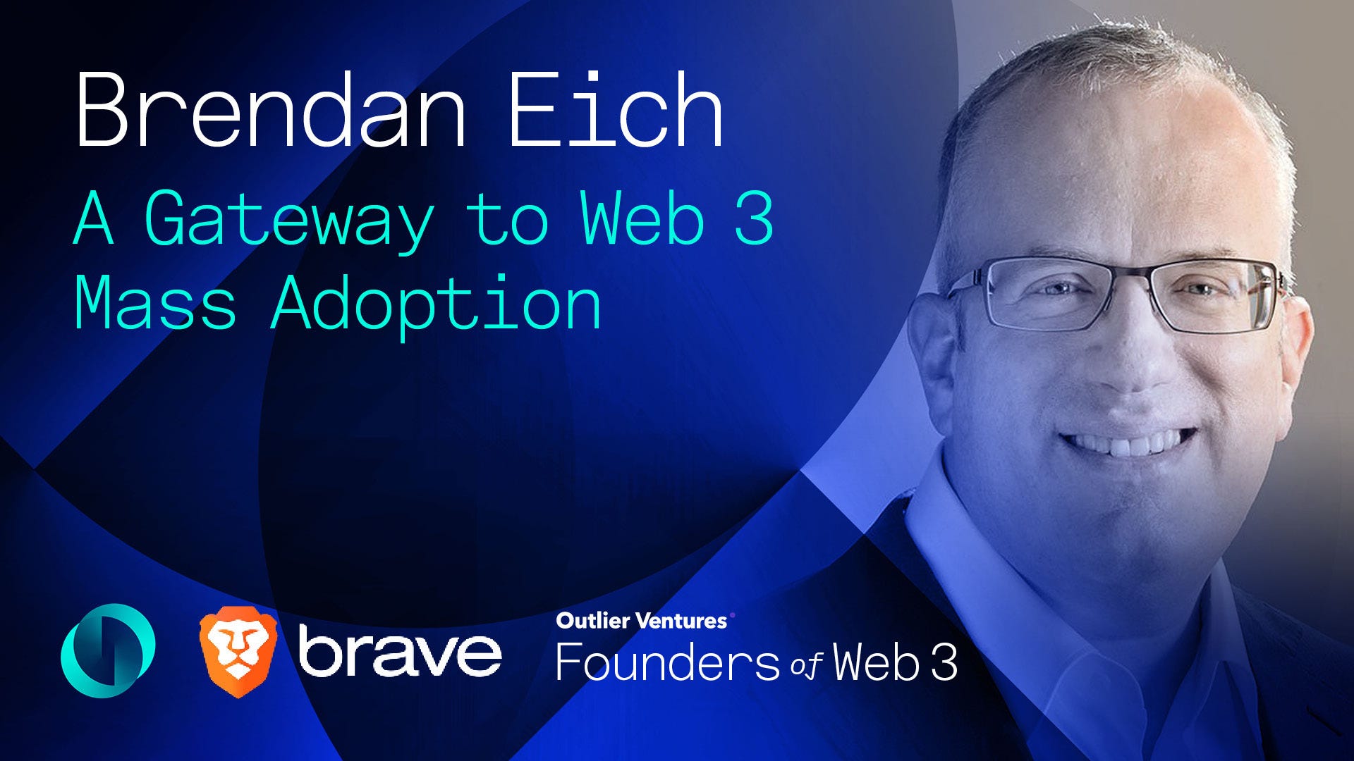 Founders of Web 3 Podcast Series-How to Beat Surveillance Capitalism, Brendan Eich of Brave | by ...