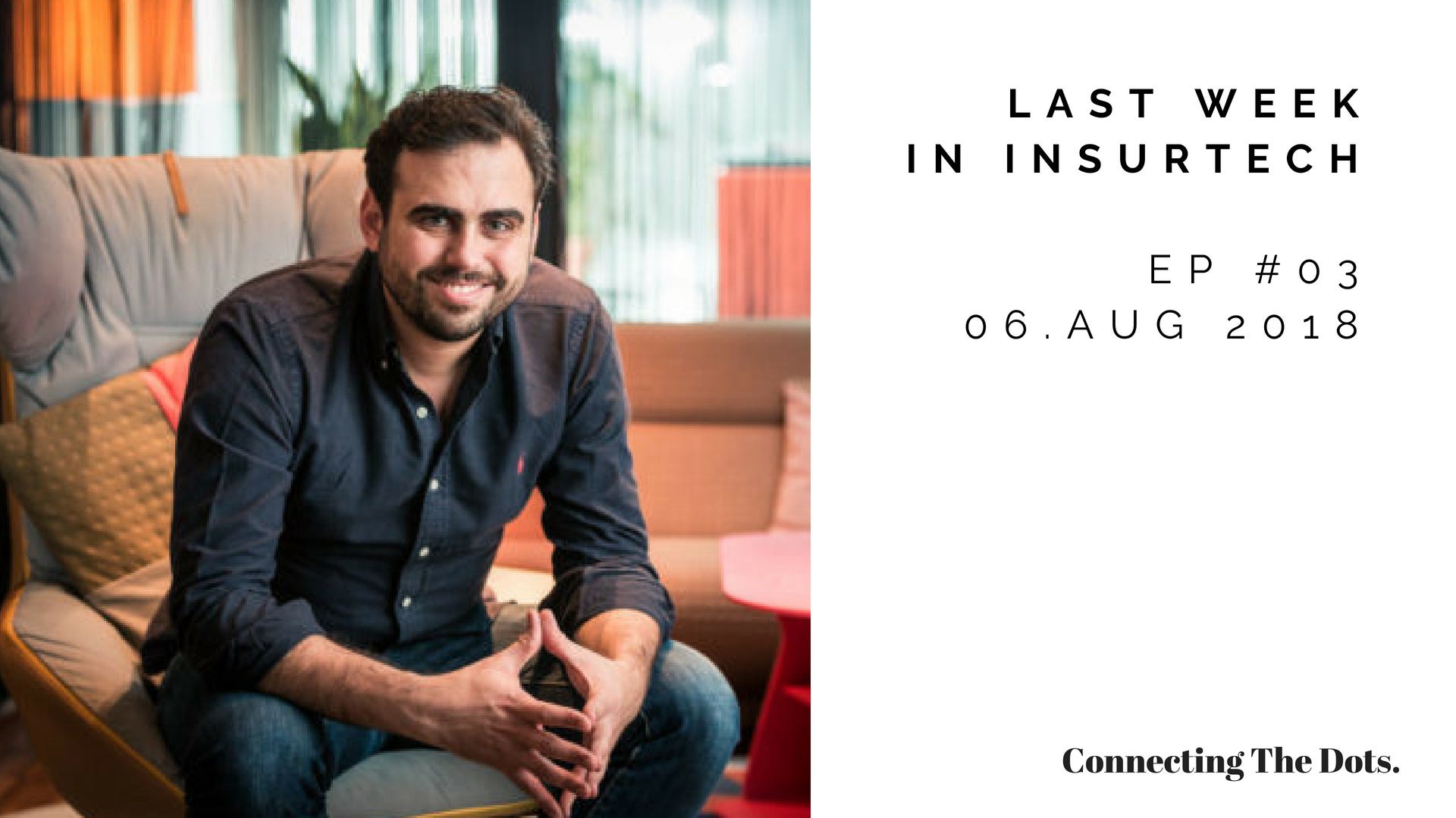 Last Week in InsurTech #3. Weekly recap from the world of… | by Albert ...