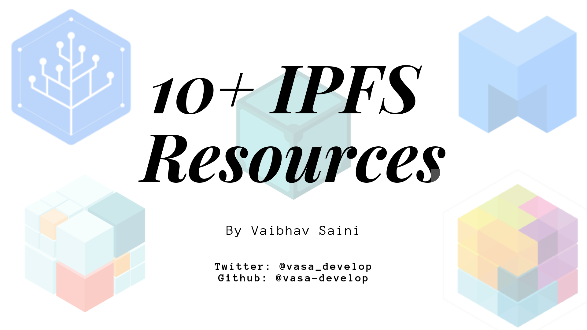 10+ Resources Every IPFS Developer Should Know About | by vasa | The Startup | Medium