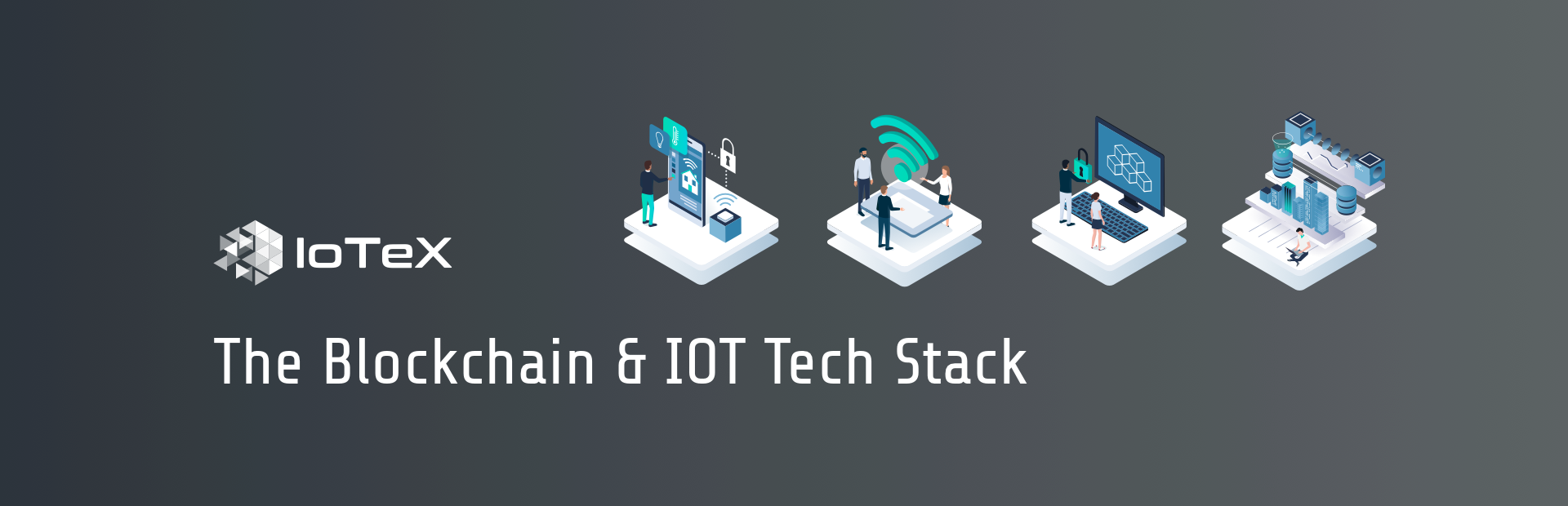 The Blockchain & IoT Tech Stack. Close your eyes and imagine the future ...
