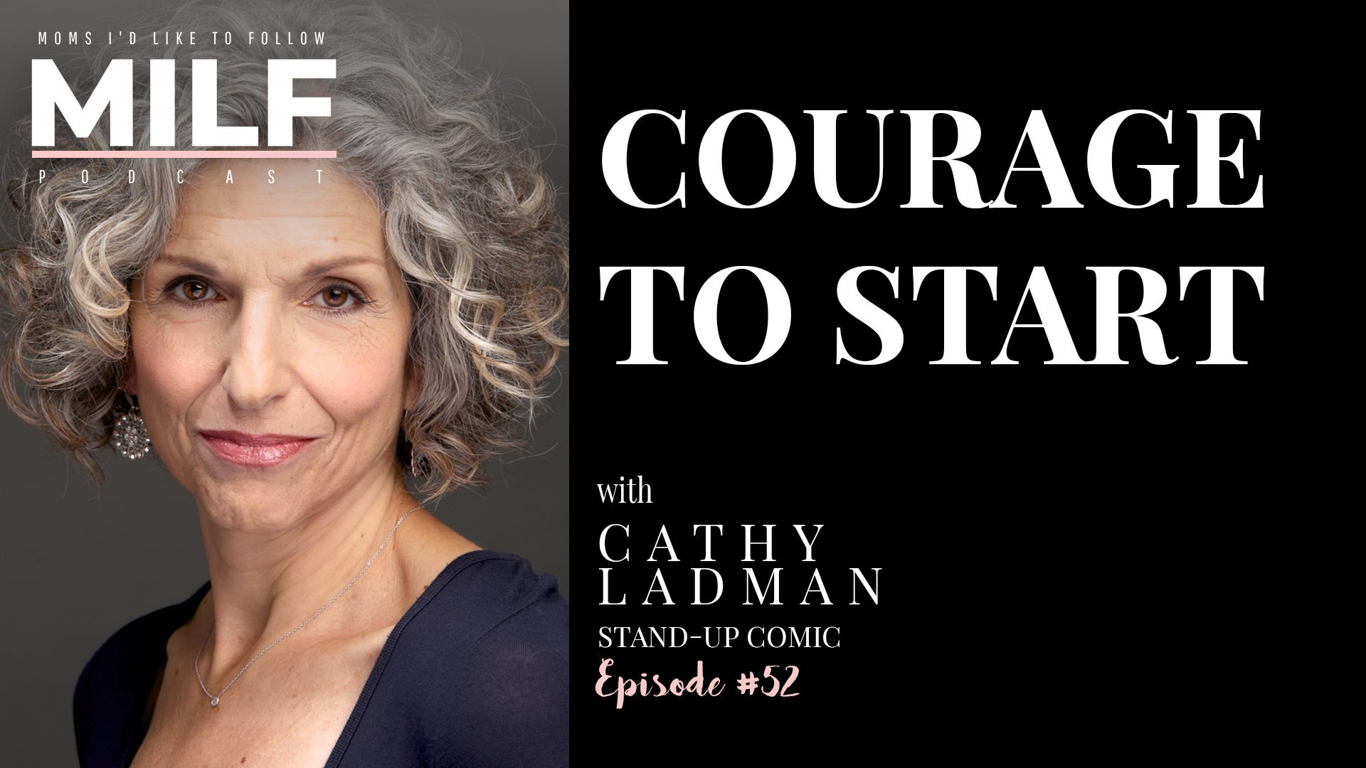 Courage to Start with Cathy Ladman | by Jennifer Tracy | Medium
