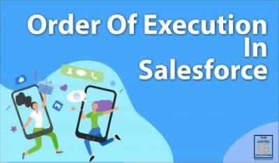 Salesforce Order of Execution. In Salesforce, there is an order… | by ...