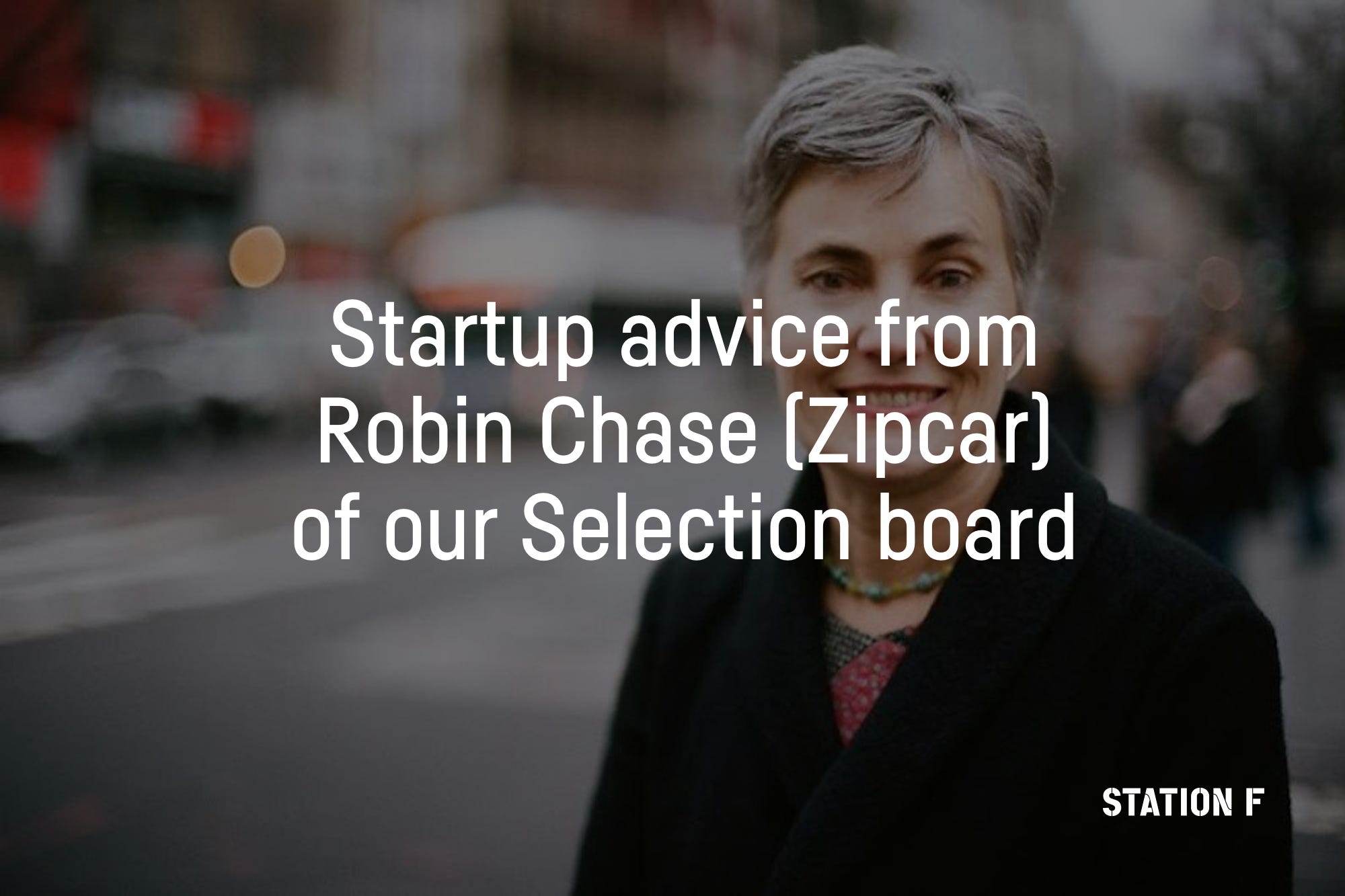 Startup advice from Robin Chase (Zipcar) of the Founders Program ...