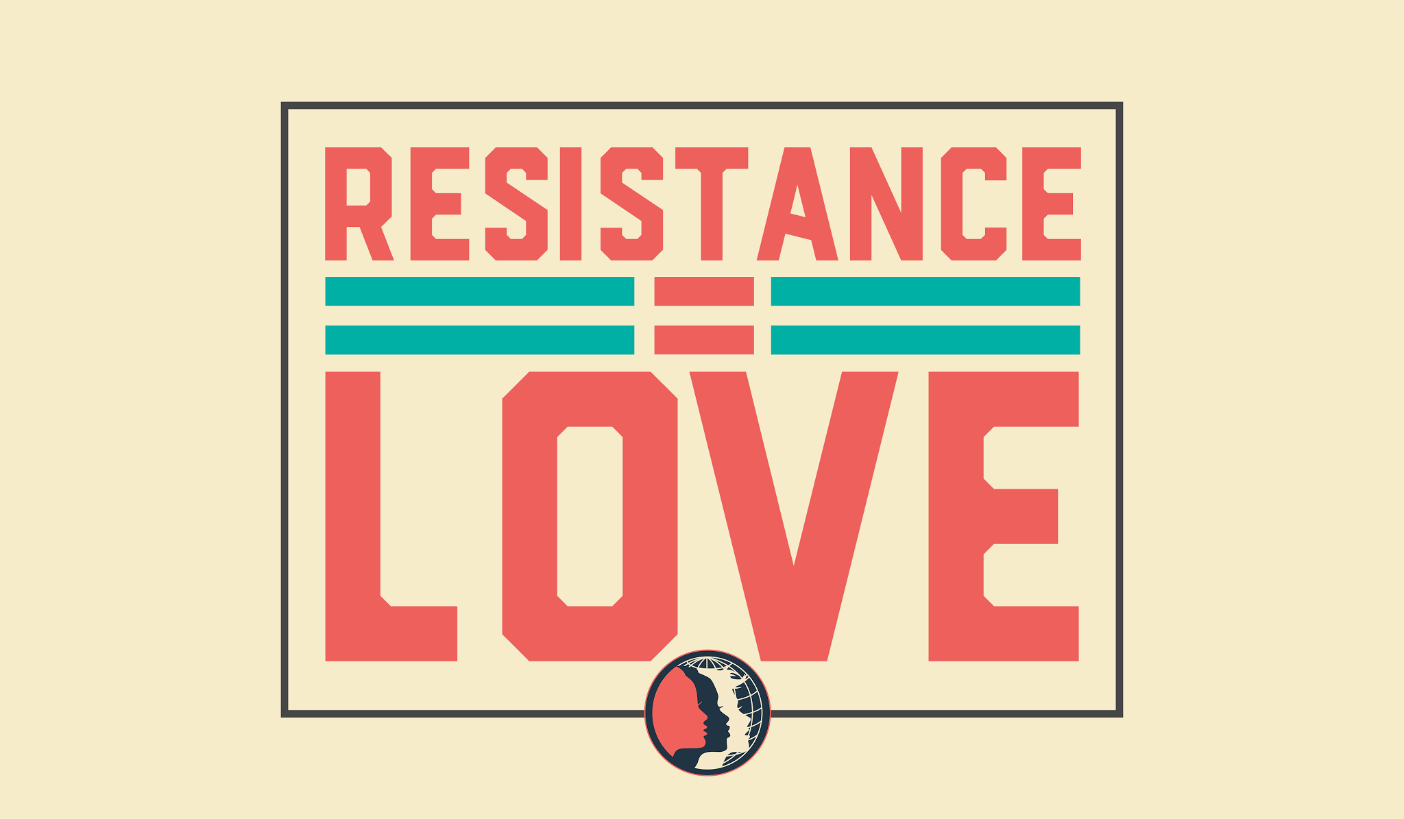 Let Resistance be an Act of Love. Resistance is an act of love —… | by ...