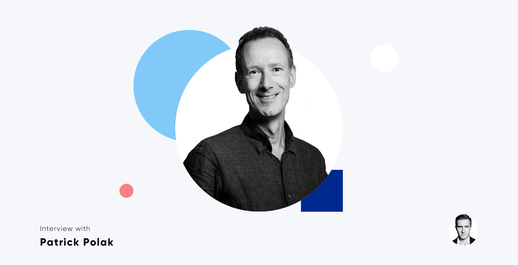 I’m the Head of Failure. — an interview with Patrick Polak from… | by ...