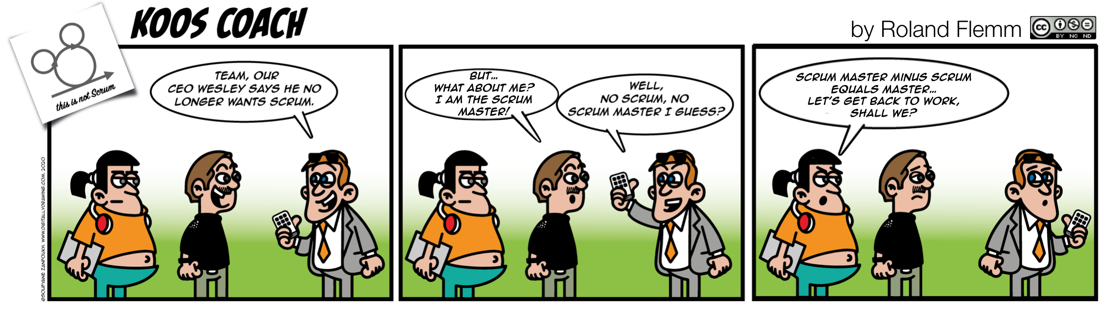 Koos Coach comic: (scrum) Master. When Scrum is not deeply adopted and ...