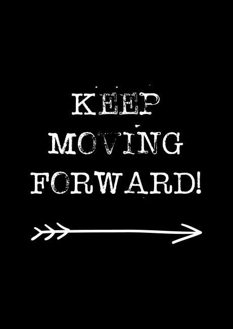 Keep moving forward. Keep moving forward ladies and… | by Alan ...