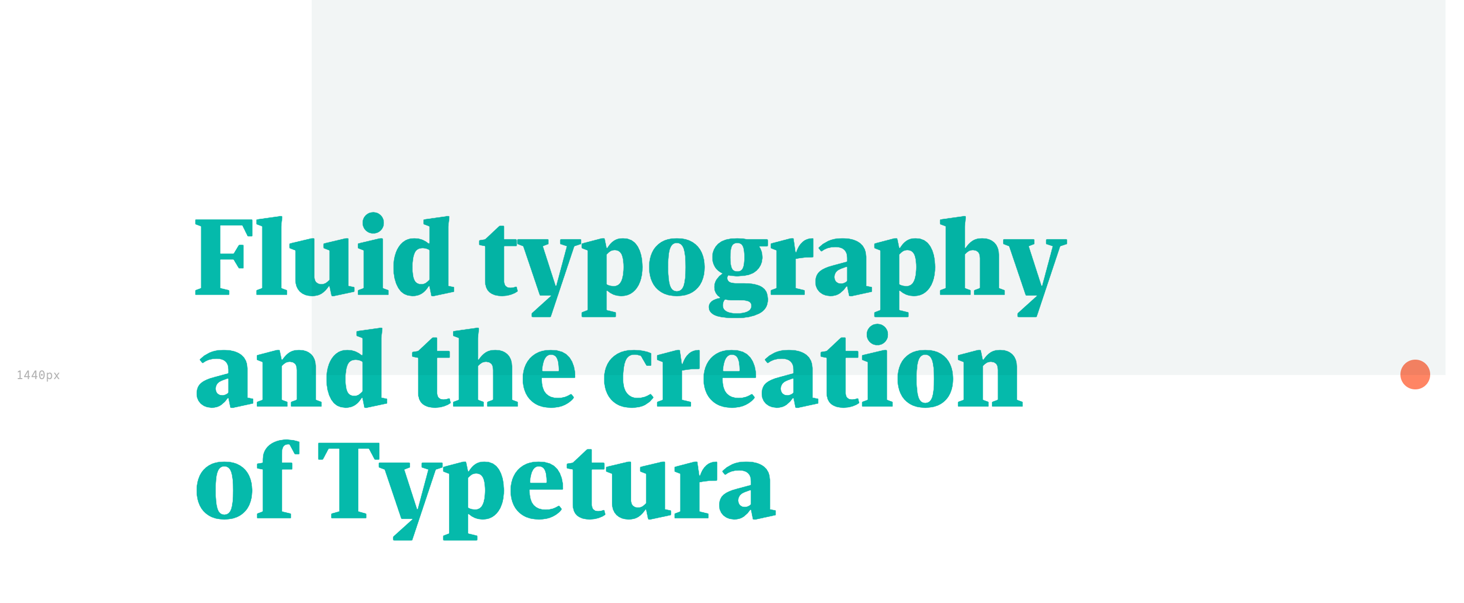 Fluid typography and the creation of Typetura | by Scott Kellum | Medium