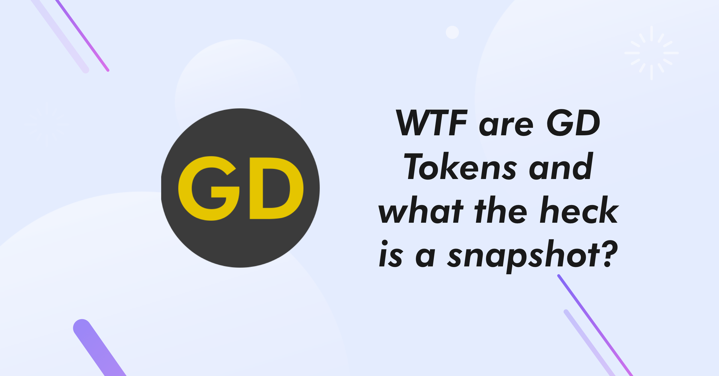 WTF Are GD Tokens and What the Heck Is a Snapshot? | by ZILLA | ZILLA ...