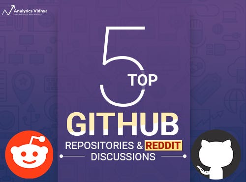 The 5 Best Machine Learning GitHub Repositories & Reddit Threads from ...