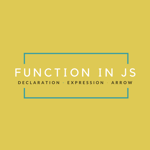 JavaScript Functions. Declaration, Expression, Arrow | by Aniket Patel | Medium