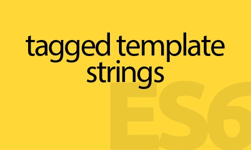 Tagged Template Strings. A feature Template Strings do ES6 nos… | by Allan Barbosa | allbarbos ...