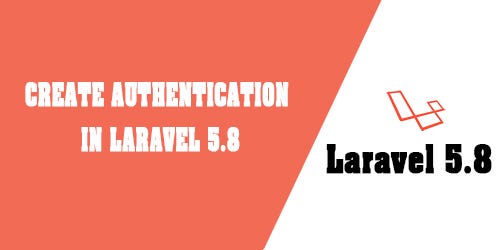 Create Authentication in Laravel 5.8 | by Hòa Nguyễn Thanh | Medium