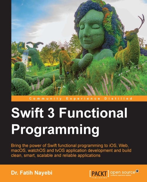 Book. 7 months ago I started to write a book… | by Fatih Nayebi | Swift Functional Programming ...