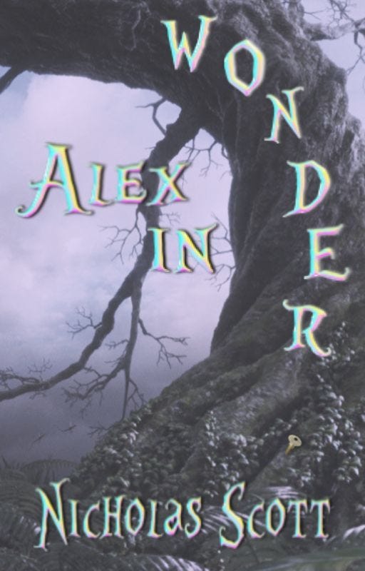 Alex in Wonder (or Not Quite Alice in Wonderland) | by Nicholas Scott ...