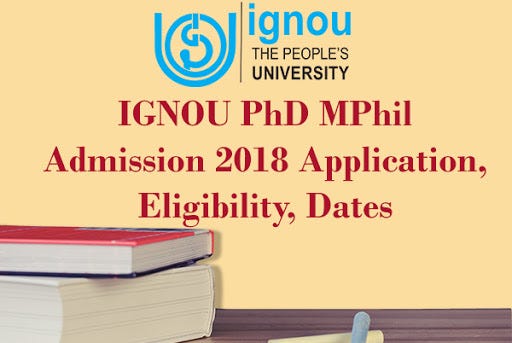 IGNOU PhD M Phil Admission 2018 Application Eligibility Dates By ignou-phd-m-phil-admission-2018-application-eligibility-dates-by