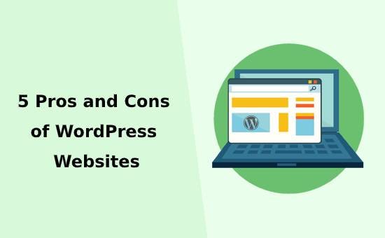5 Pros and Cons of WordPress Websites | by WPThemes India | Medium
