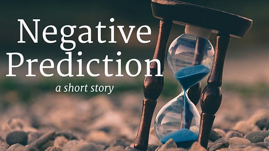 The Power Of Negative Prediction. Predicting danger. | by Charles Cline ...