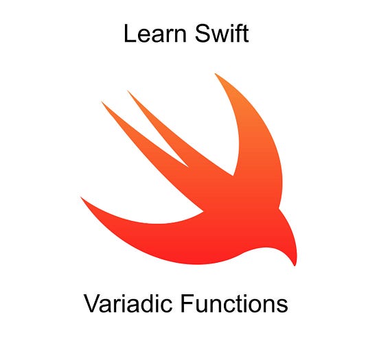 Variadic Functions in Swift. What is a variadic function? | by Jesus ... Variadic Functions in Swift. What is a variadic function? | by Jesus ...