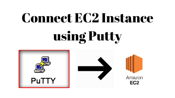 Connecting to AWS EC2 Instance Using Putty from Windows | by Dileepjallipalli | Medium