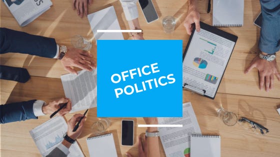 The Bitter Truth of Office Politics | by SchooPed | Medium