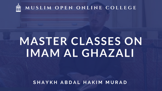 Master Classes on Imam Al Ghazali (6 classes) | by Muslim Open Online ...