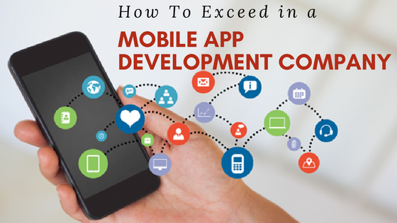 Tips to Help You Exceed in a Mobile App Development Company | by ...