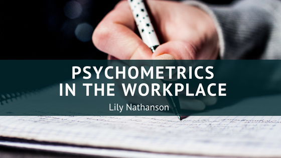 Psychometrics in the Workplace. Increasingly, organizations are… | by ...