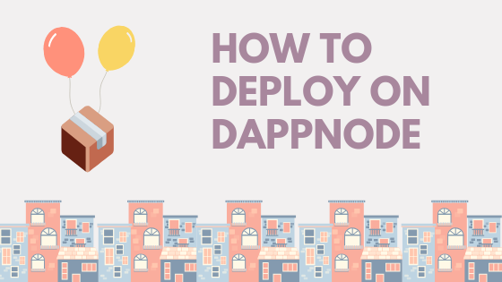 How to create and manage a new DAppNode Package | by Francois Branciard | Lugus Labs | Medium