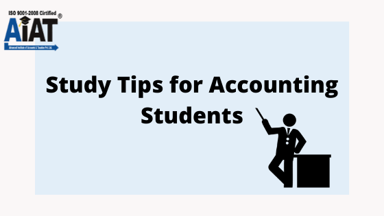 Study Tips For Accounting Students | by AIAT Institute | Medium